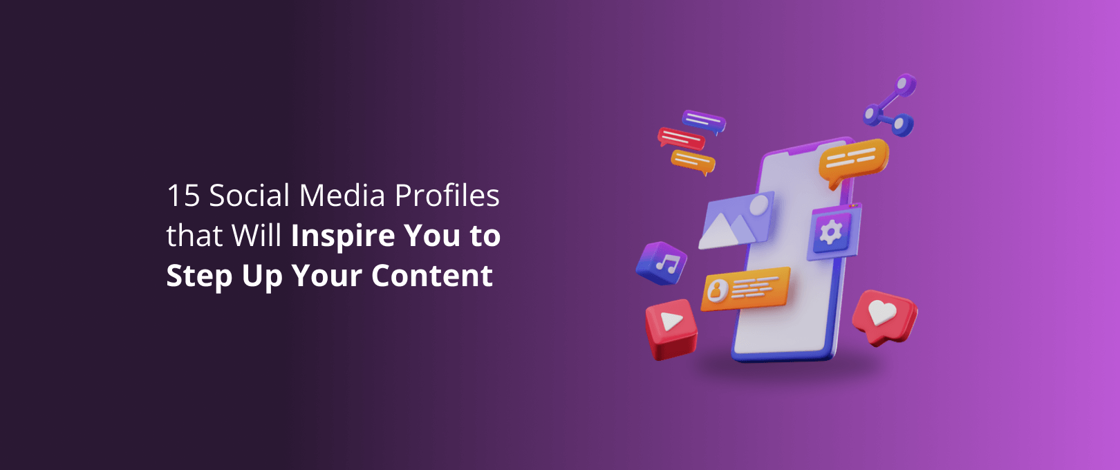15 Social Media Profiles that Will Inspire You to Step Up Your Content ...